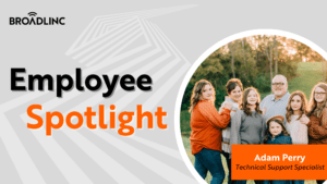 Employee Spotlight: Adam Perry - Broadlinc
